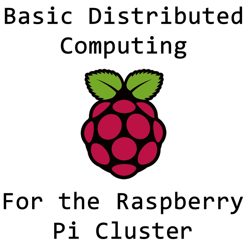 Distributed Computing On The Raspberry Pi Cluster The Chewett Blog