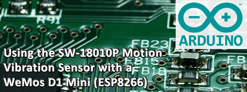 wemos_sw18010p_motion_vibration_sensor – The Chewett blog